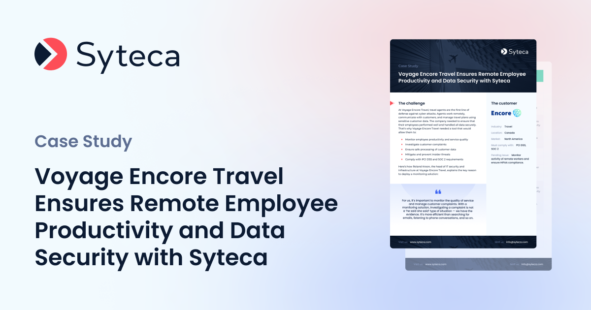Voyage Encore Travel Ensures Remote Employee Productivity and Data Security with Syteca Voyage ...